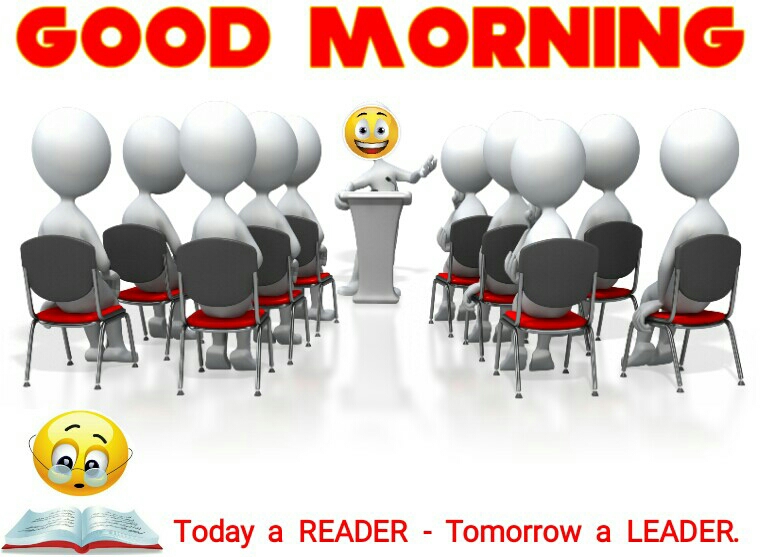 Good Morning Quote: Today a Reader - Tomorrow a Leader.