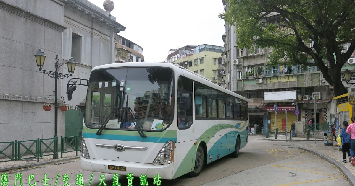 澳 門 巴 士 / 交 通 / 天 氣 資 訊 站 Macau Buses / Transport / Weather Information ...