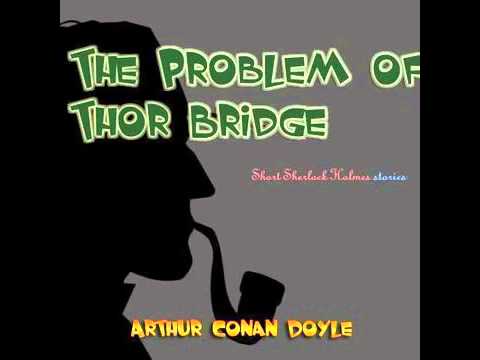 An Observance Of Trifles: The Problem Of Thor Bridge-A Tale Of Two Women