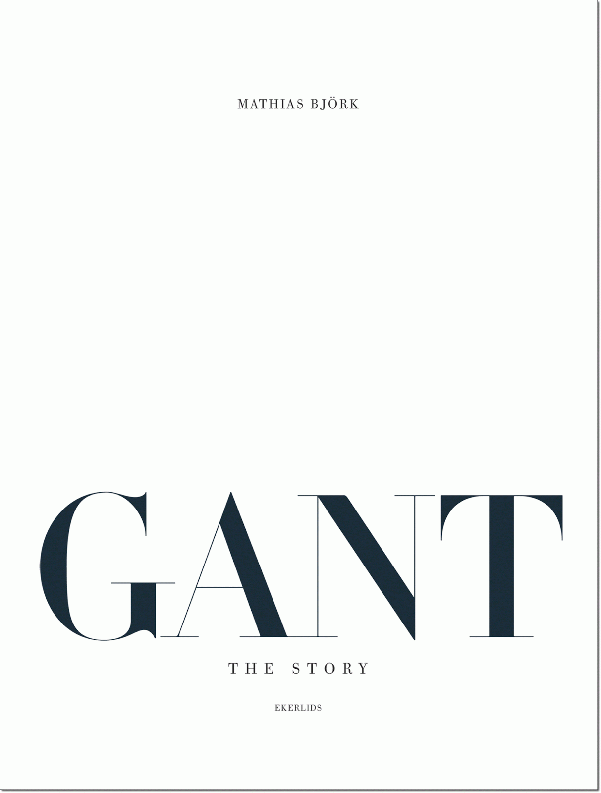 Roj - Fashion & Lifestyle / Clubbing & Car Tunes: GANT - The Story by ...