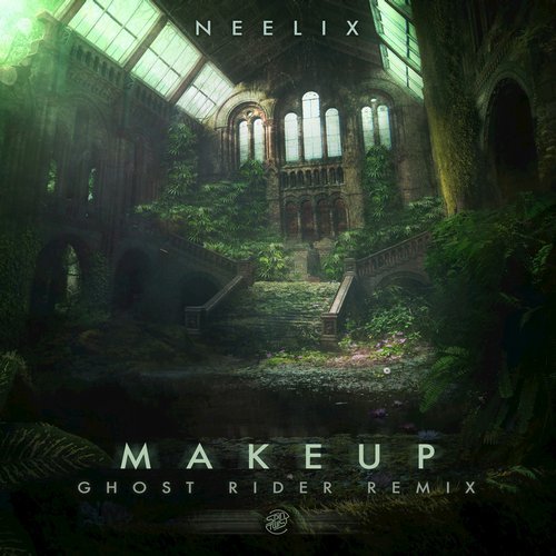 Neelix - Makeup (Ghost Rider Remix) (2017)