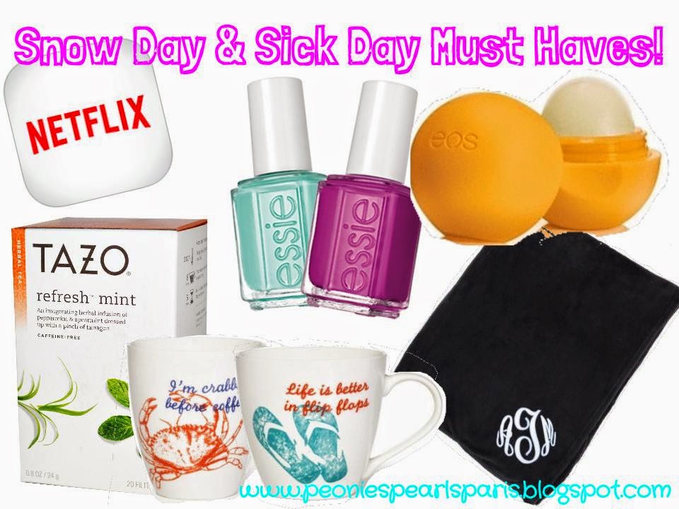 Peonies, Pearls, & Paris : Snow Day & Sick Day Essentials