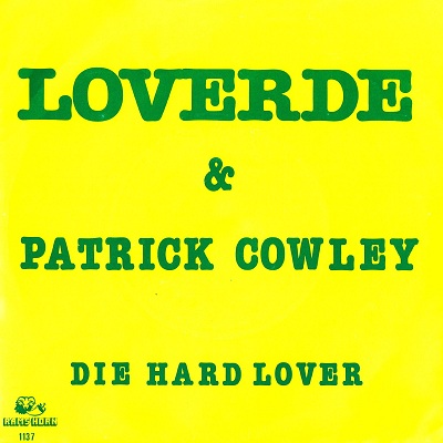 Loverde & Patrick Cowley – Die Hard Lover b/w My World Is Empty Without ...