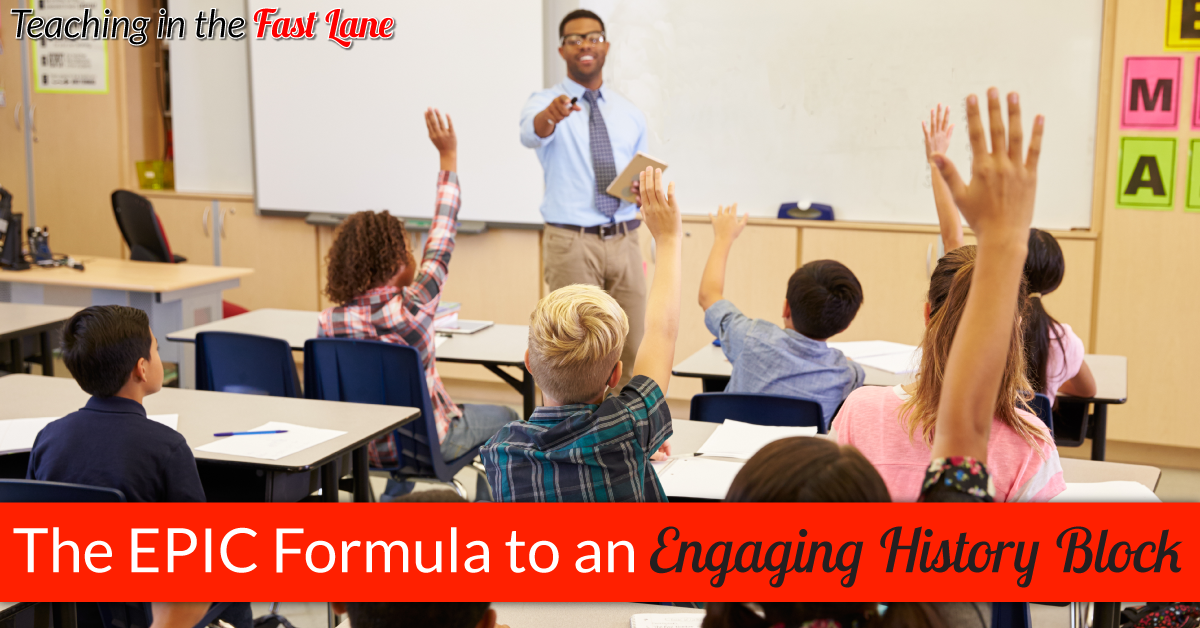 How to Create the Best, Engaging History Class - Teaching in the Fast Lane