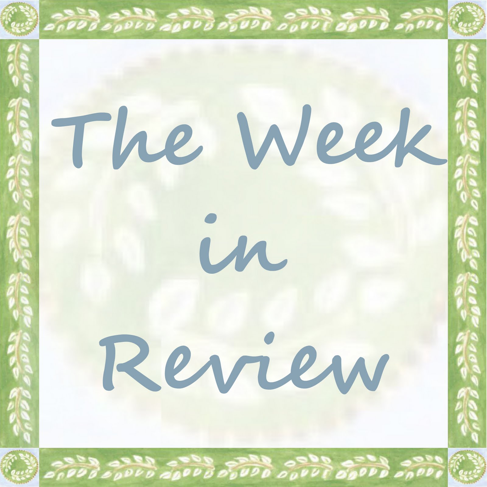 The World in My Kitchen: The Week in Review