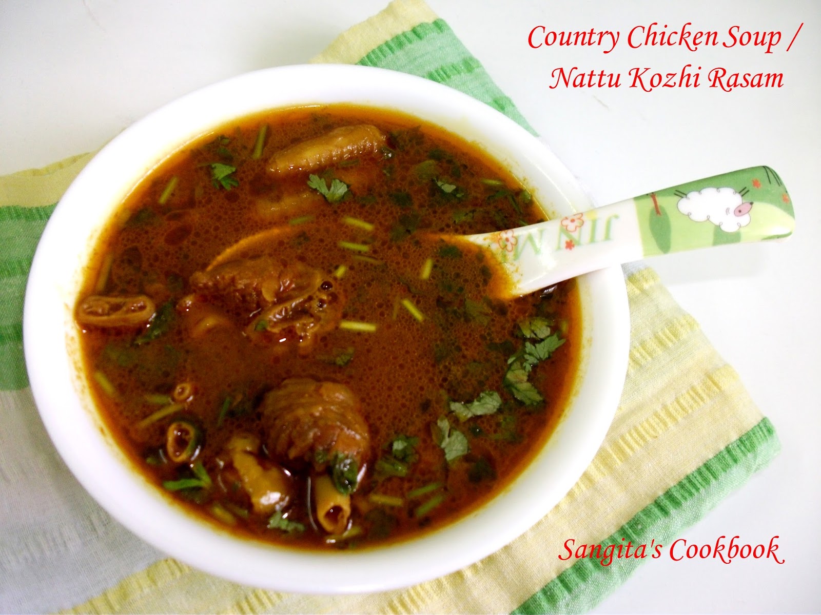 Sangita's Cookbook: Village Style True Country Chicken Soup / True ...