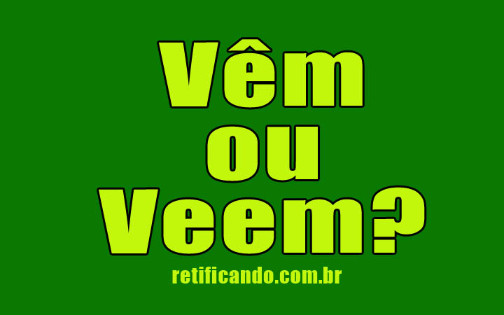Vêm ou veem