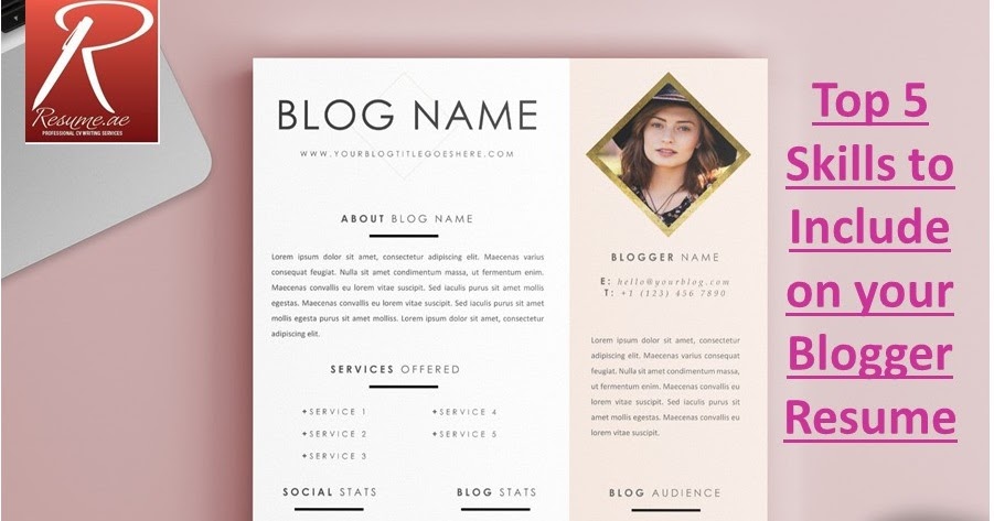 Resume.ae: Top 5 Skills to Include on your Blogger Resume, follow us at ...