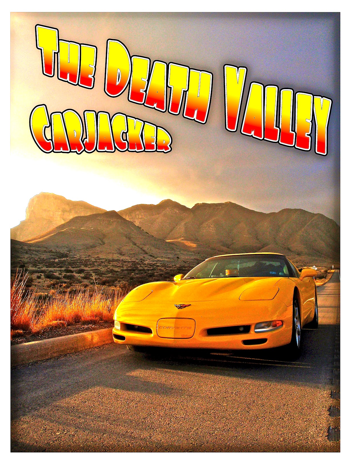 The Death Valley Carjacker The Death Valley Carjacker