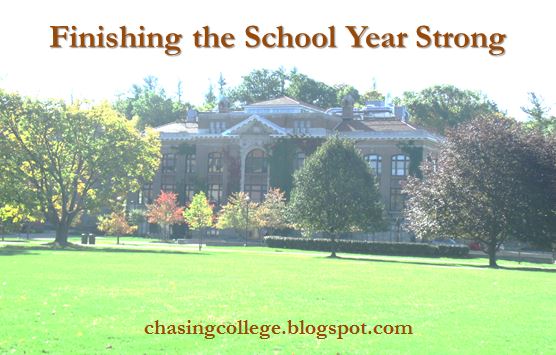 Chasing College: Finishing the School Year Strong