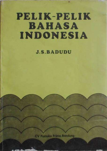 Pelik-Pelik Bahasa Indonesia - cahayapustaka.com
