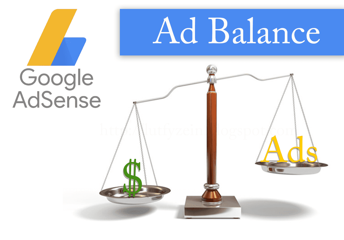 Cara Setting Ad Balance Google Adsense Agar Earning Maksimal - ZEIN Blog Cara Setting Ad Balance Google Adsense Agar Earning Maksimal - ZEIN Blog