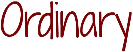 Life As Kim: This week my Word of the Week is: Ordinary! #WotW