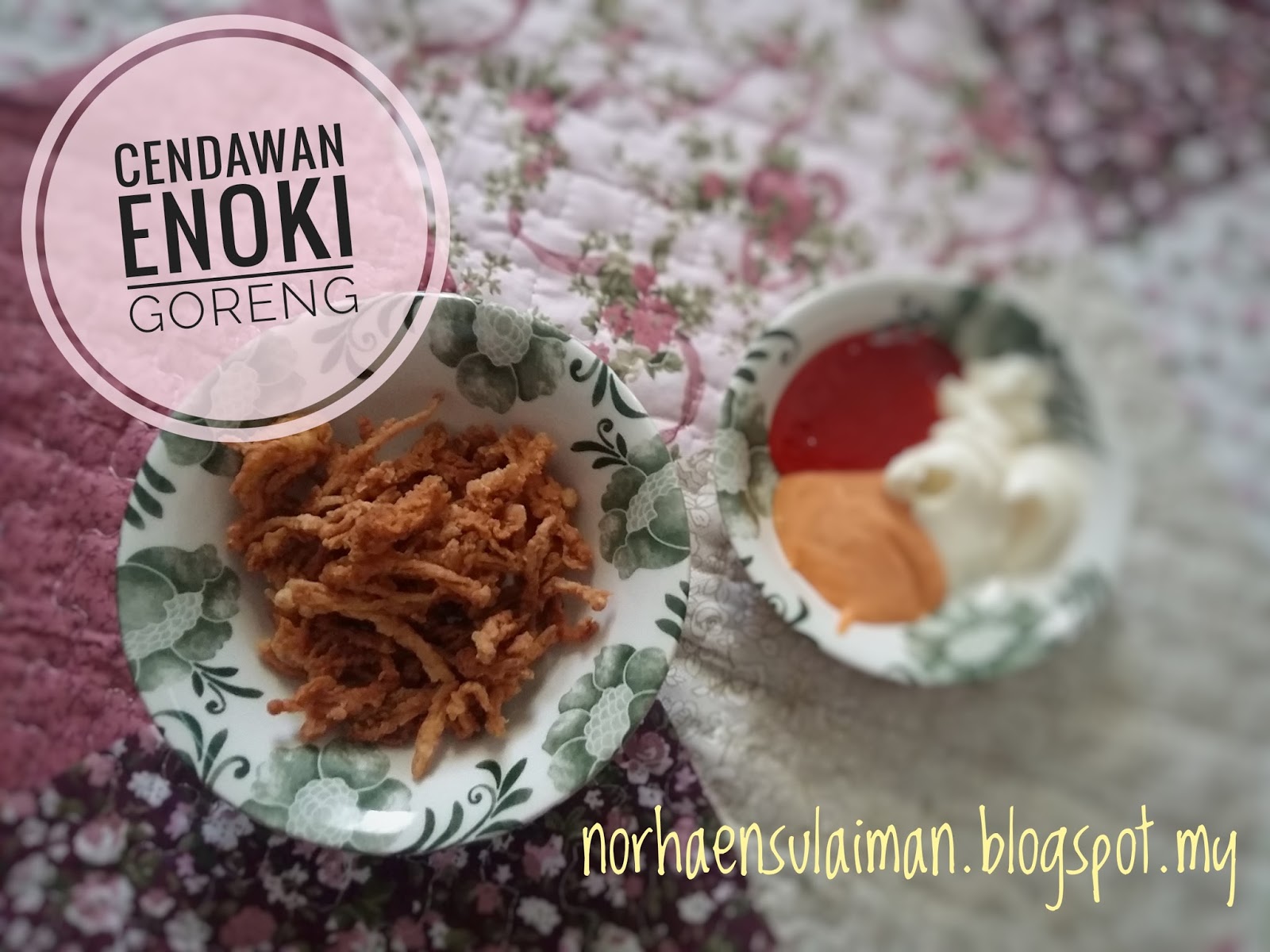 Pelangi Itu Indah: RESEPI : CENDAWAN ENOKI GORENG