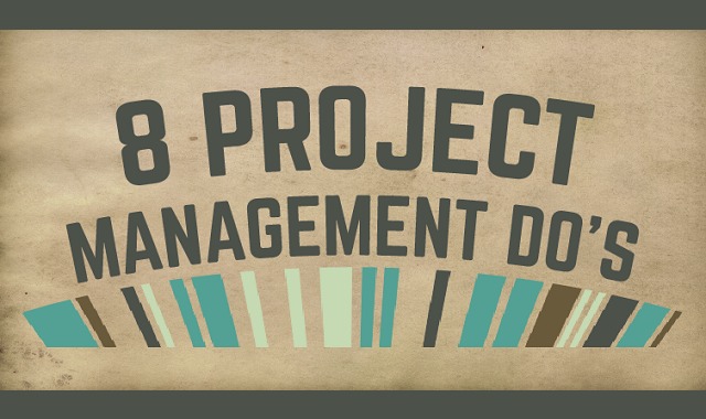 8 Project Management Do's #infographic - Visualistan