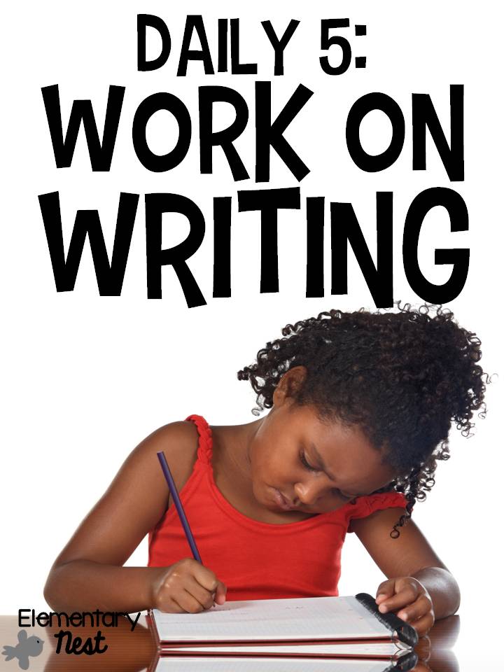 Daily 5: Work On Writing
