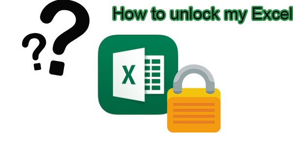 Password Recovery Ways|Tips: How to unlock an excel spreadsheet when ...