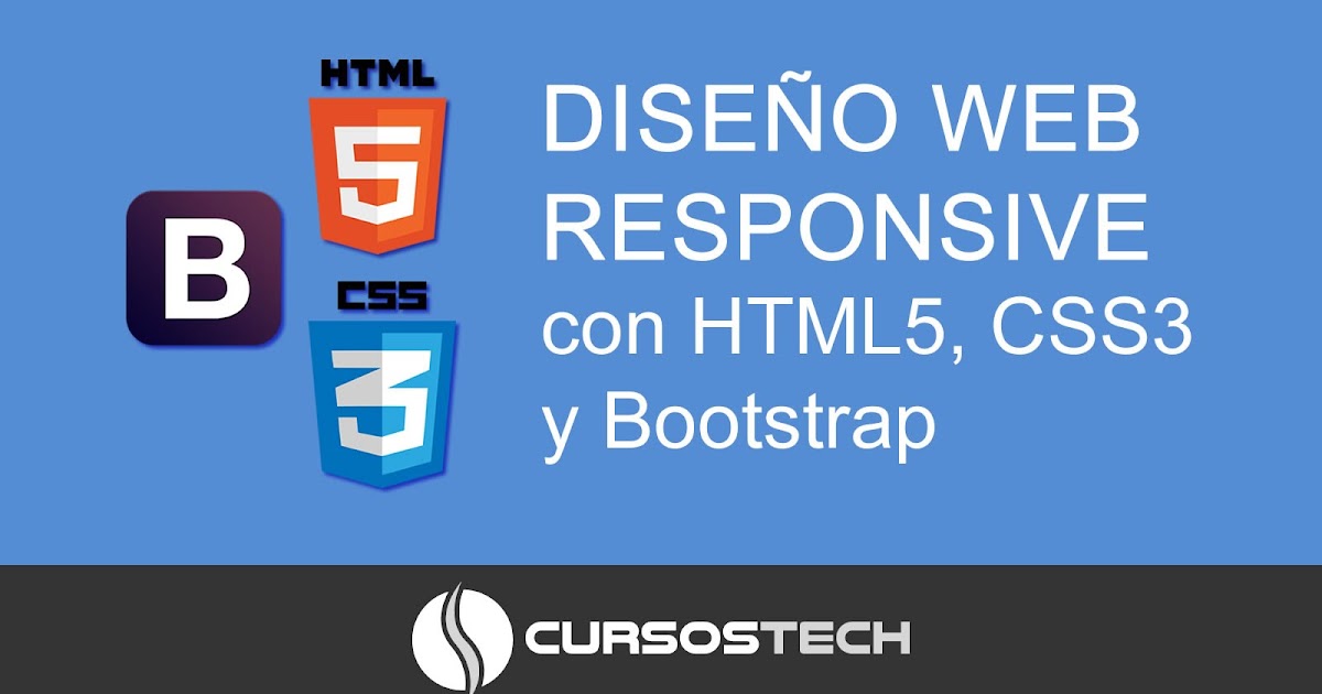 Diseño Web Responsive con HTML5, CSS3 y BOOTSTRAP