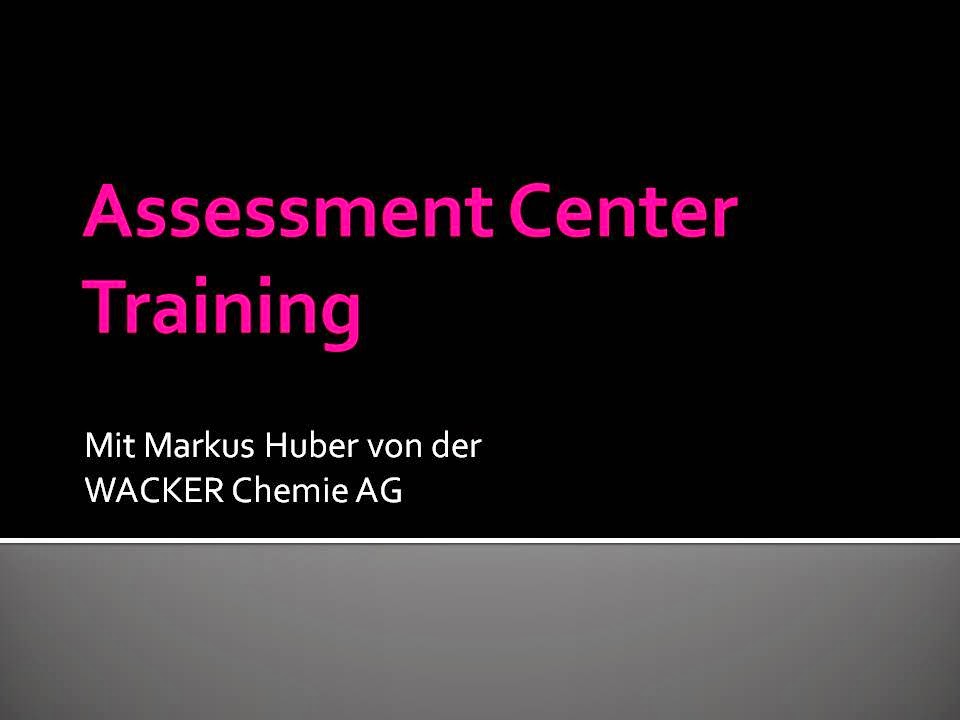 Students4Career: Der Mythos Assessment Center