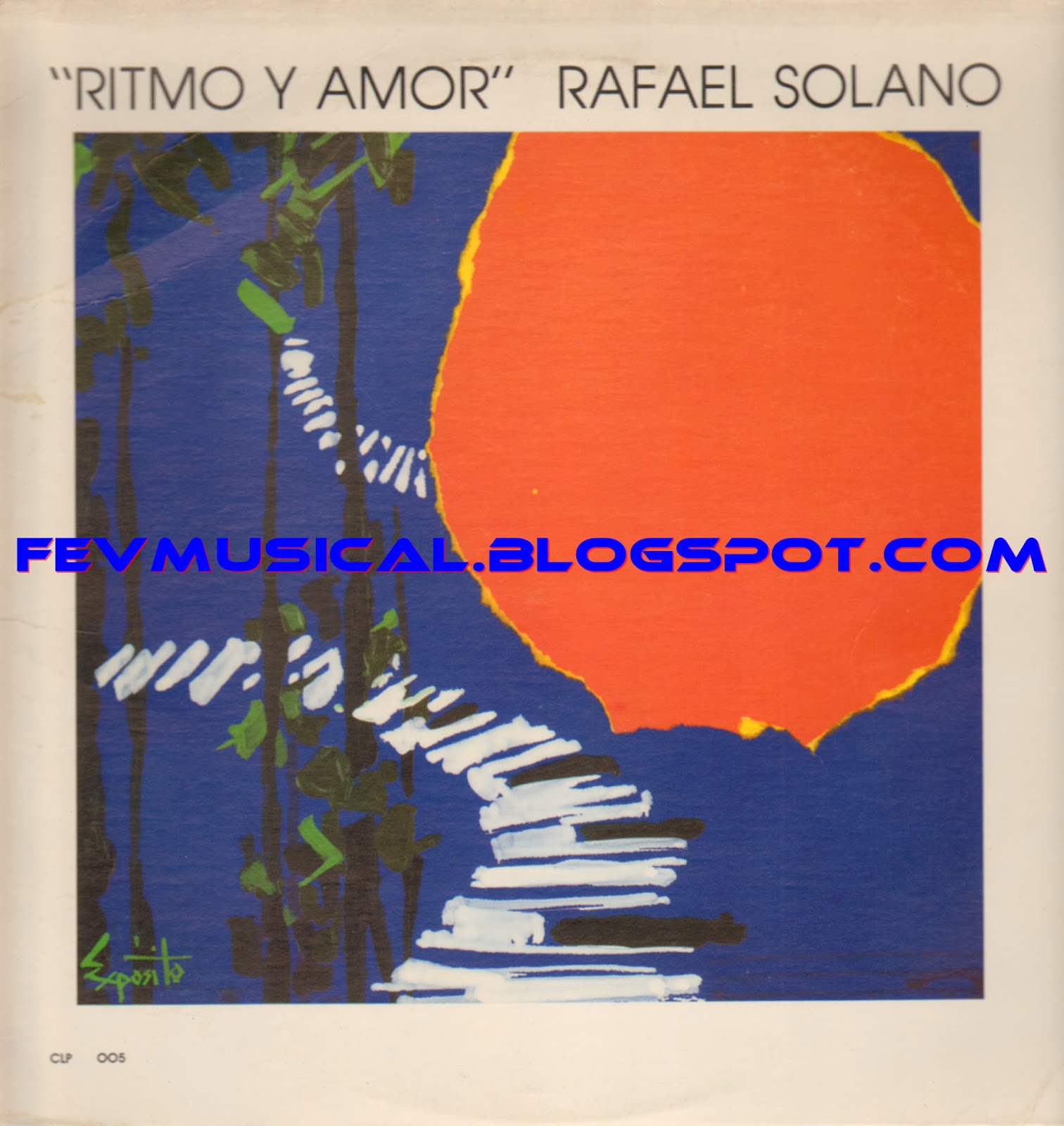 FEV MUSICAL: 1989 - Rafael Solano & Su Orquesta - Ritmo y Amor (Colibri)