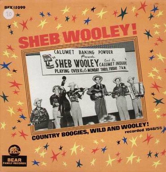 Oldies But Goodies: Sheb Wooley - Country Boogies, Wild And Wooley ...