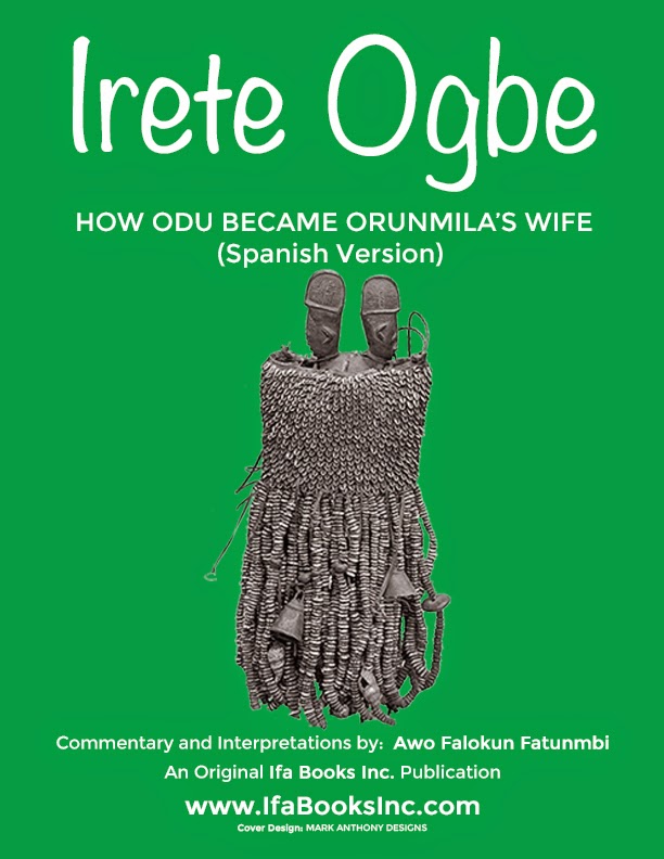 Awo Ifa World Perspective: Irete-Ogbe: How Odu Became Orunmila's Wife ...