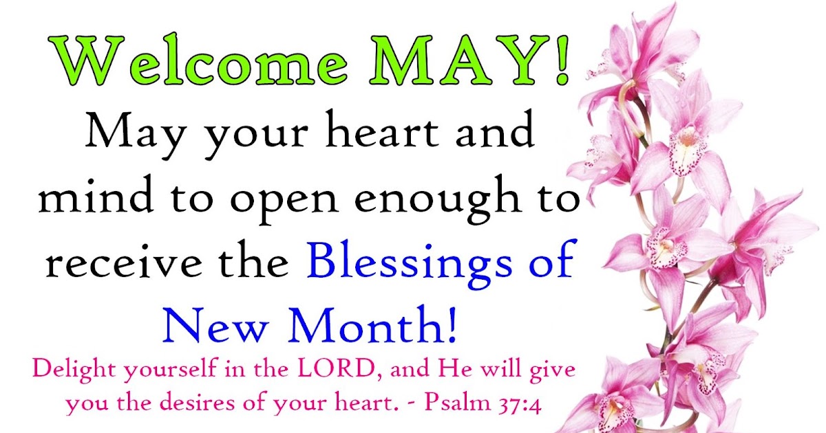 Hello MAY! Trust in the BLESSINGS of New Beginnings! Amen.
