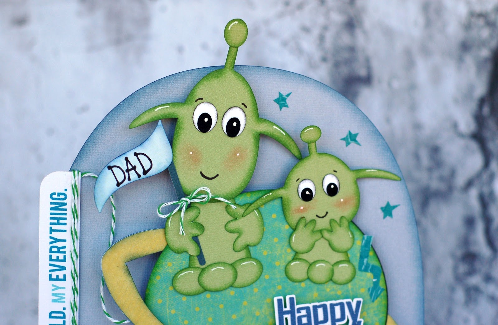 Paper Creations by Kristin: Happy Father's Day - Alien Card