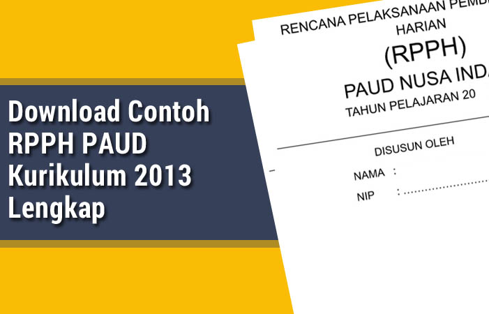 Download Contoh RPPH PAUD Kurikulum 2013 Lengkap - PMR Smandagala