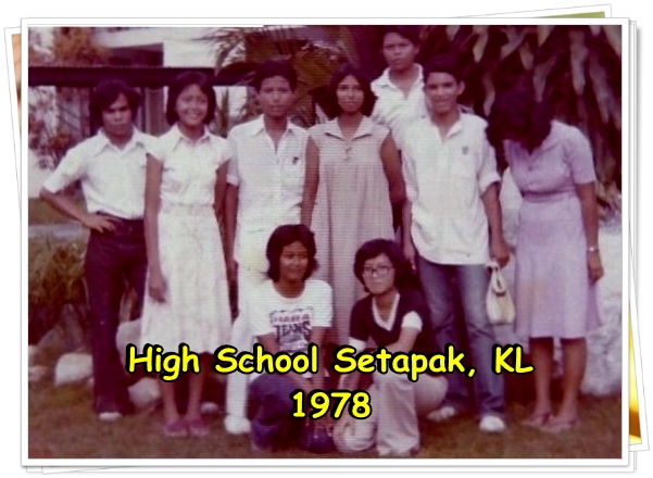 Hj. Zulheimy Ma'amor: HIGH SCHOOL SETAPAK KL : 1974-1978