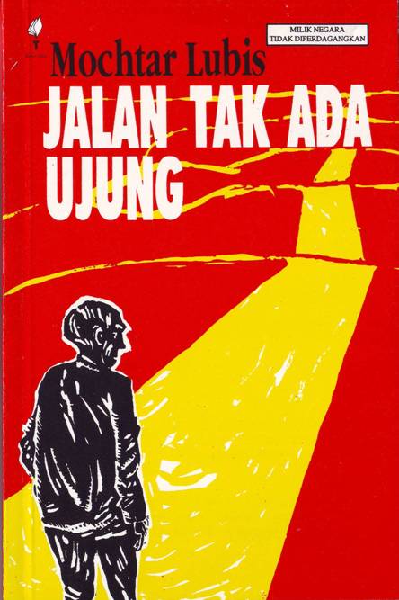 Novel Karya Mochtar Lubis "Jalan Tak Ada Ujung" | Berita Bagus