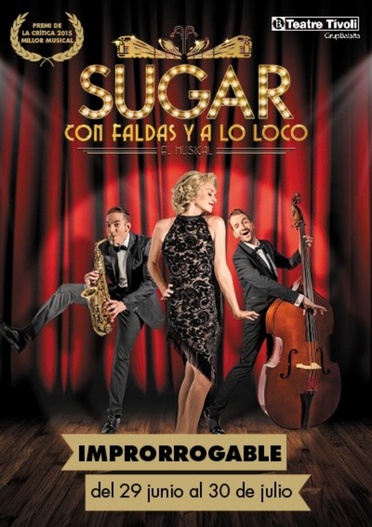 Out Of Broadway: Sobre SUGAR y su estreno en el Teatre Tívoli
