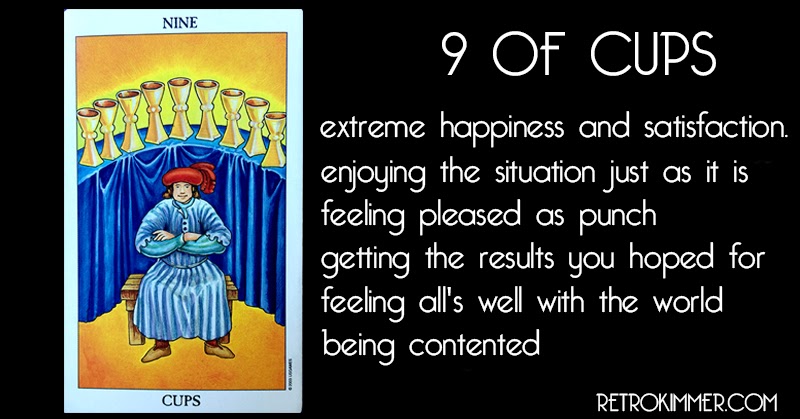 RETRO KIMMER'S BLOG: 9 OF CUPS: A DAY FOR YOU TO ENJOY!!