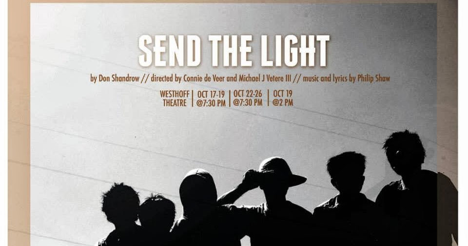A Follow Spot: Opening Tomorrow: SEND THE LIGHT at ISU's Westhoff Theatre