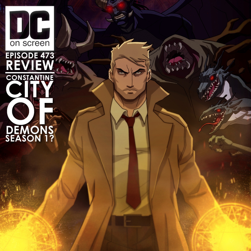 DC on SCREEN | DC Studios News/Review: 'Constantine: City of Demons' Season 1? | Review