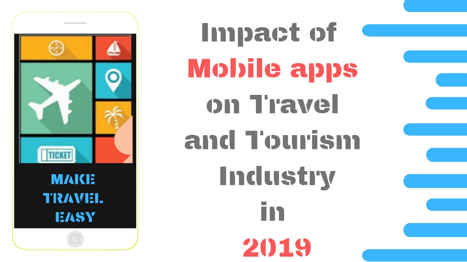 How Mobile Apps are Transforming the Travel and Tourism Industry ...