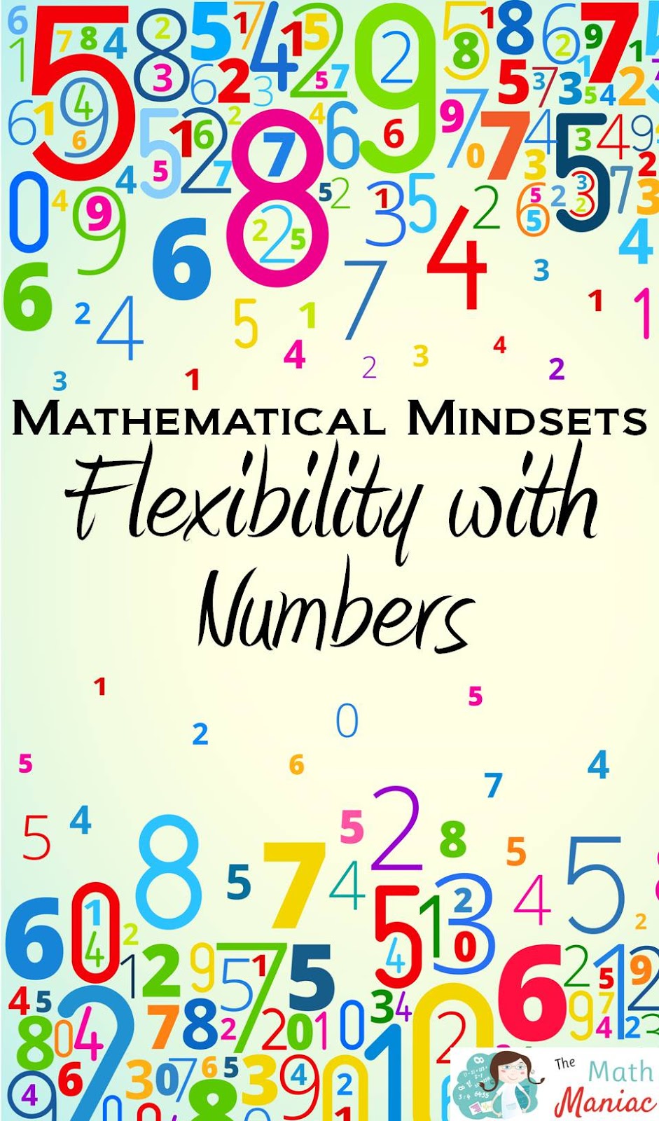 The Elementary Math Maniac: Creating Mathematical Mindsets The Elementary Math Maniac: Creating Mathematical Mindsets