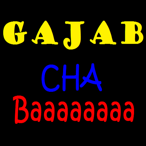 Gajab Cha Baa