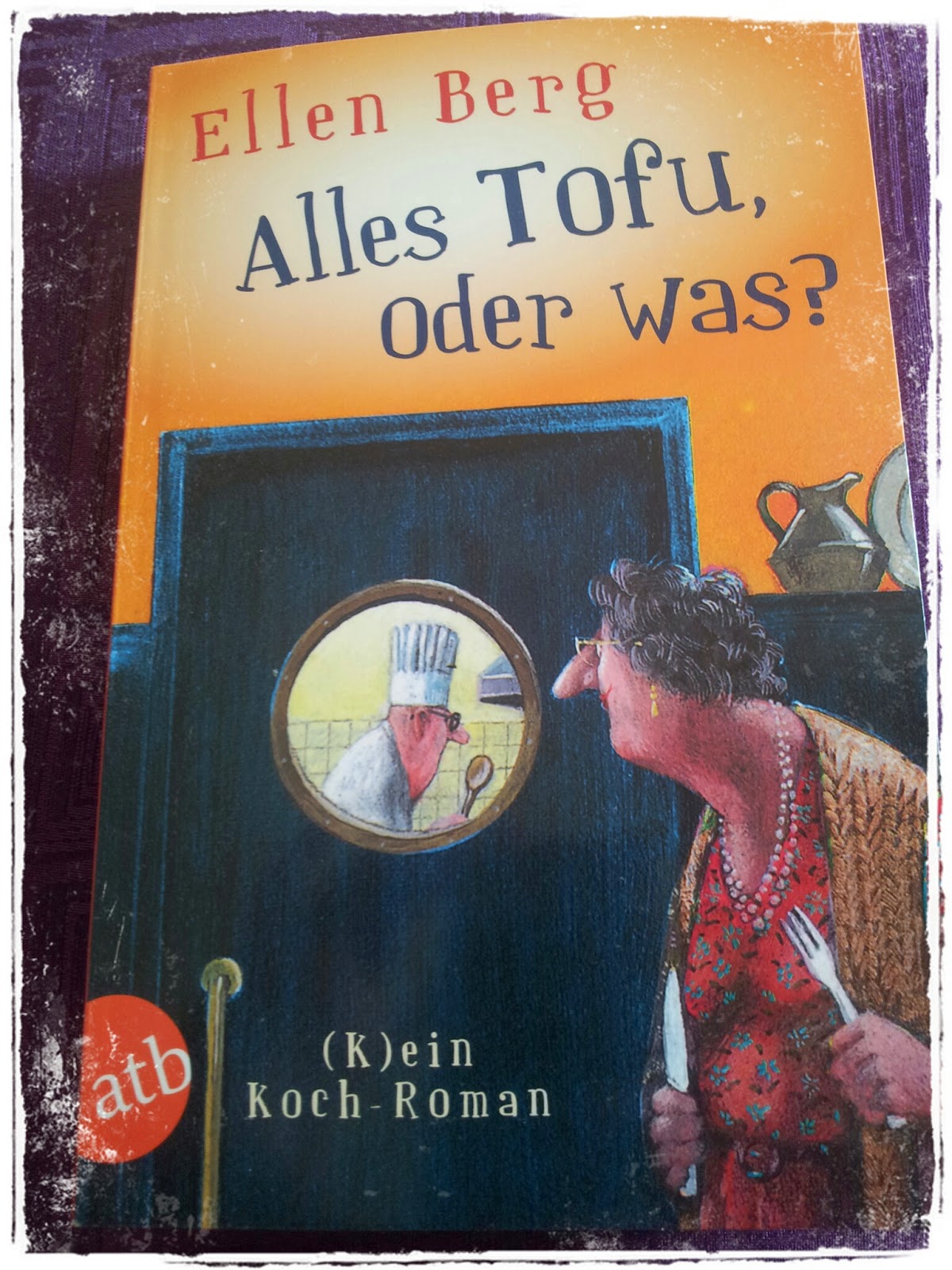 BunteBücherWelt: Alles Tofu, oder was? - Ellen Berg