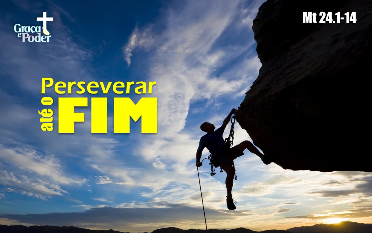 Graça e Poder: Perseverar Até o Fim