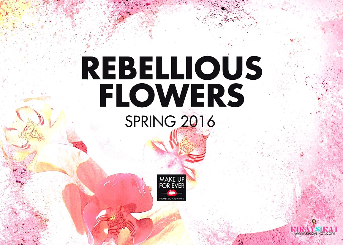 What's New? Make Up For Ever Rebellious Flowers Spring Collection 2016 ...