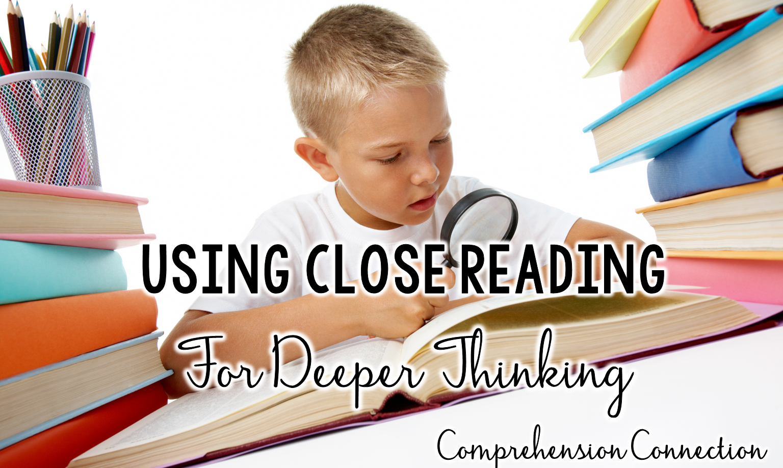 Using Close Reading For Deeper Thinking Comprehension Connection Bloglovin using-close-reading-for-deeper-thinking-comprehension-connection-bloglovin