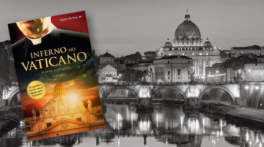 Efeito dos Livros: "Inferno no Vaticano" :: Opinião