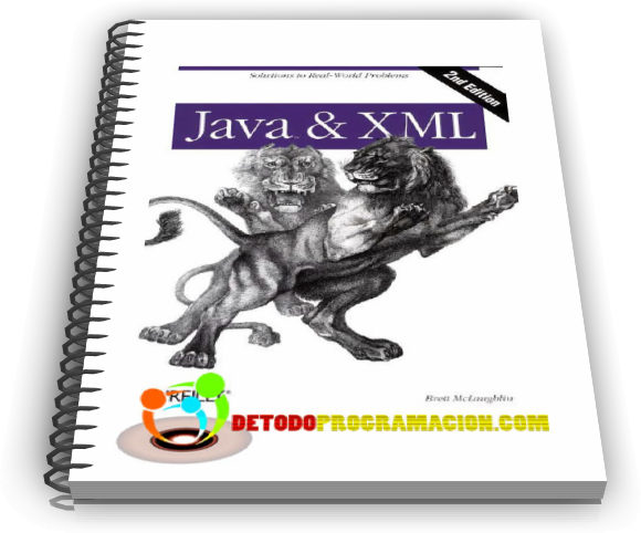 Java & XML 2daEdición - Brett McLaughlin - Detodoprogramacion.org