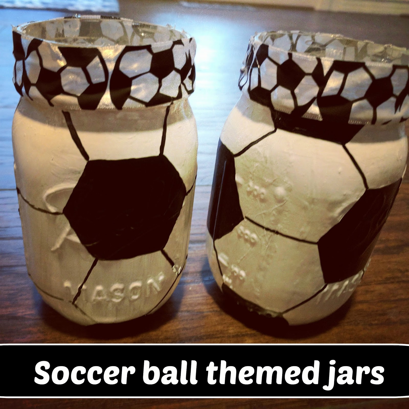 One Momma Saving Money: Soccer Ball Themed Mason Jars