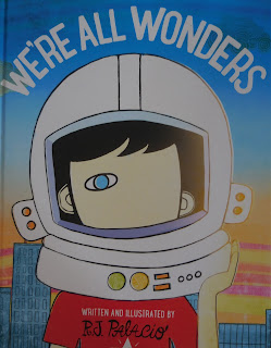 Books Children Treasure: We're All Wonders by: R.J. Palacio