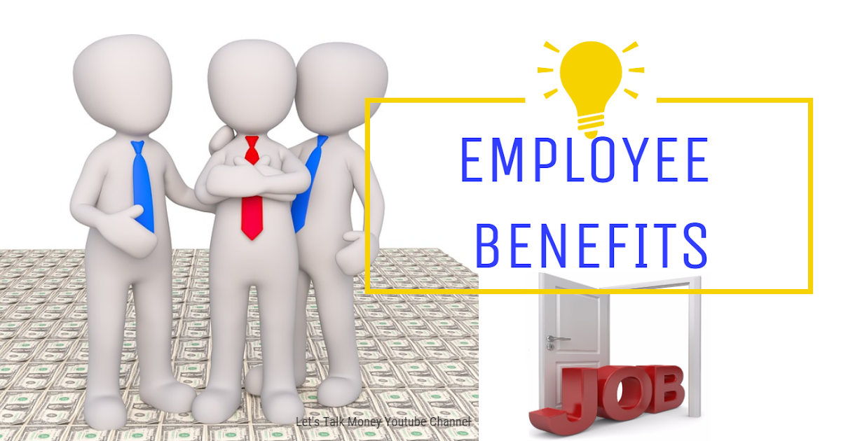 Employee Benefits explanation