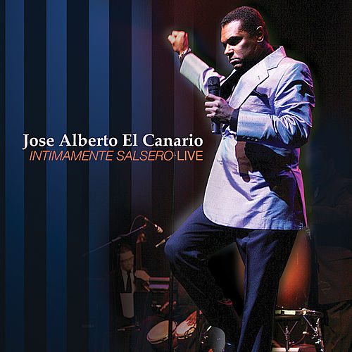 JOSE ALBERTO EL CANARIO-INTIMAMENTE SALSERO LIVE (2012) | SALSASONEANDO