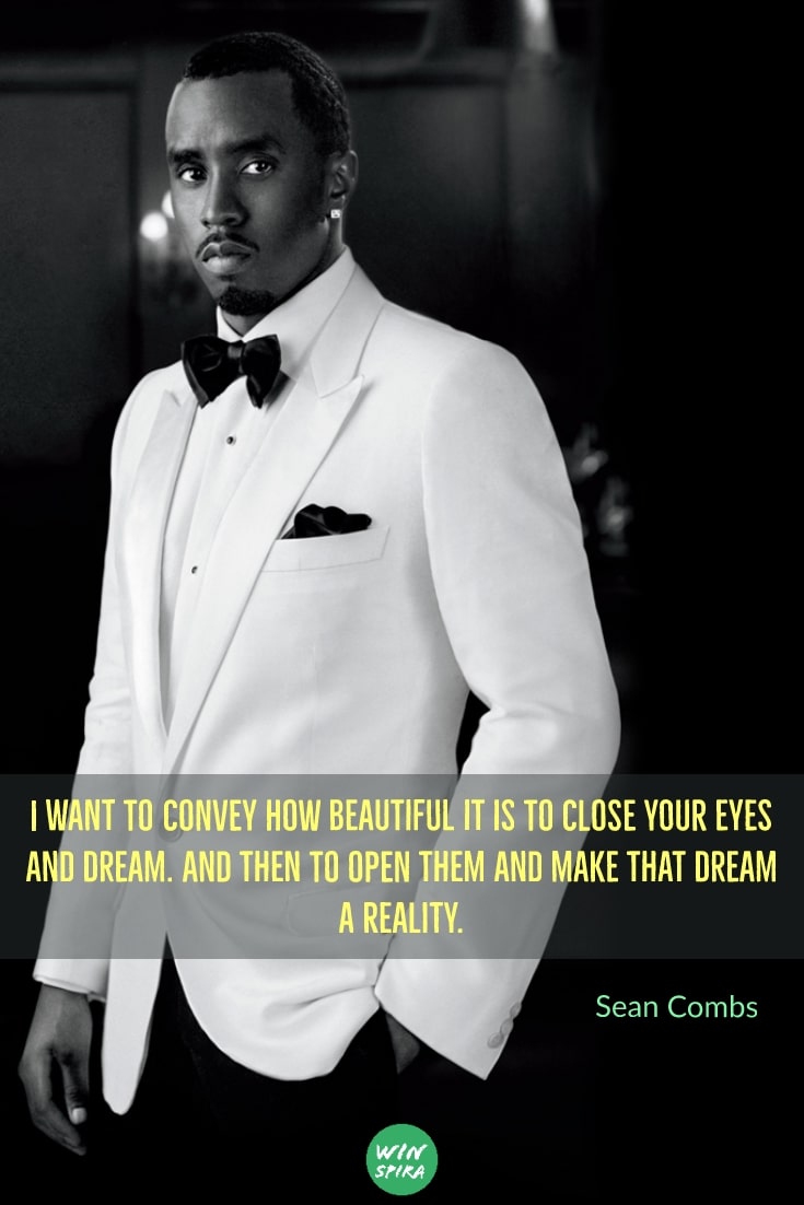 22 Sean Combs Quotes On Success And Dreams