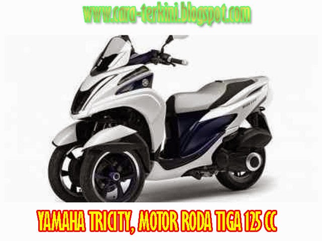 Yamaha Tricity Motor Roda Tiga 125 CC